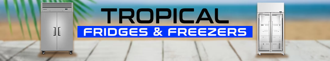 Tropical Fridges & Freezers | Restaurant Equipment Online (REO) - Comm